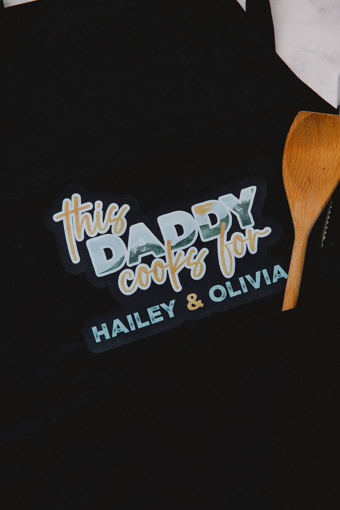"This Daddy Cooks for" Adult Apron - Ma Petite